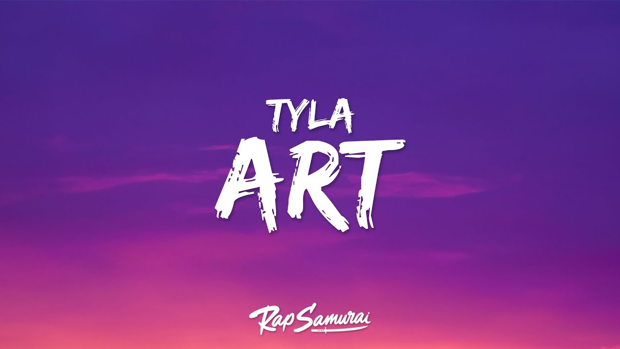 Tyla - Art (Lyrics) - YouTube