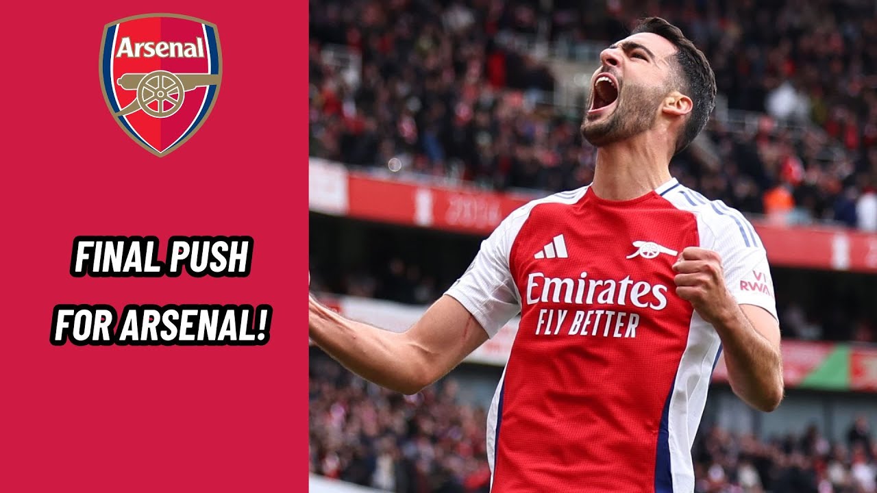 Arsenal’s Final Push – Can We Finish Strong? - YouTube