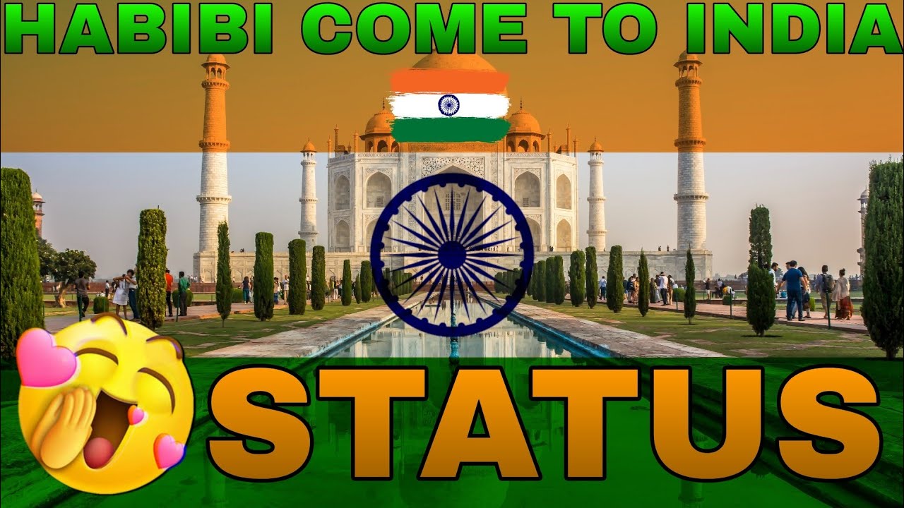 🇮🇳 HABIBI COME TO INDIA STATUS || INDIAN STATUS || HABIBI INDIA // TAJ ...