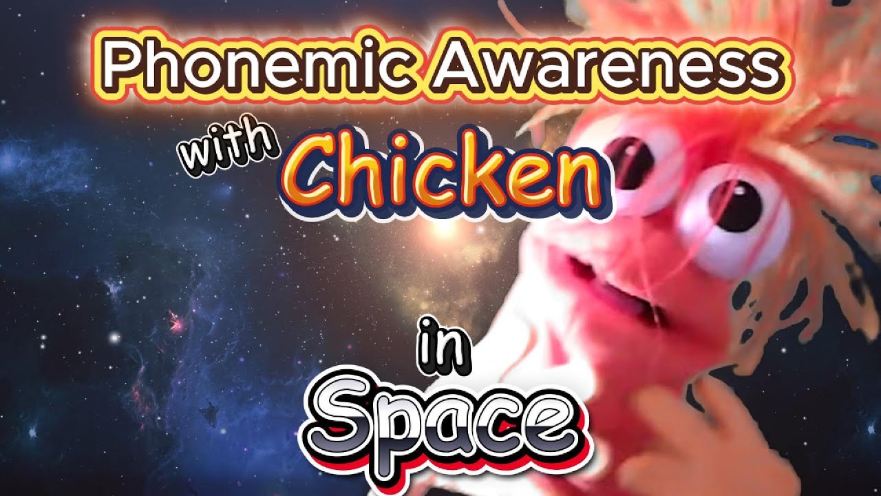 Chicken in Space; Learning phonemic awareness skills with the lovable ...