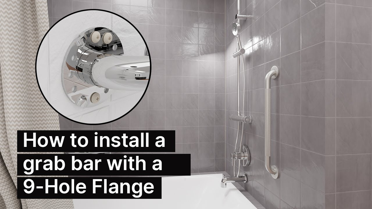 Installation for EasyMount and Plus Series Grab Bars (9-Hole Flanges ...