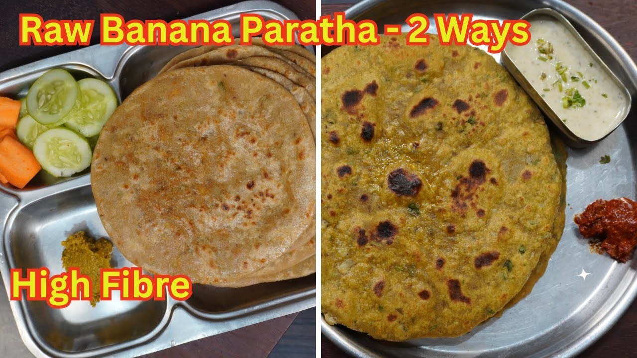 2 Types Raw Banana Paratha Recipe | Healthy Plantain Paratha | Plantain ...