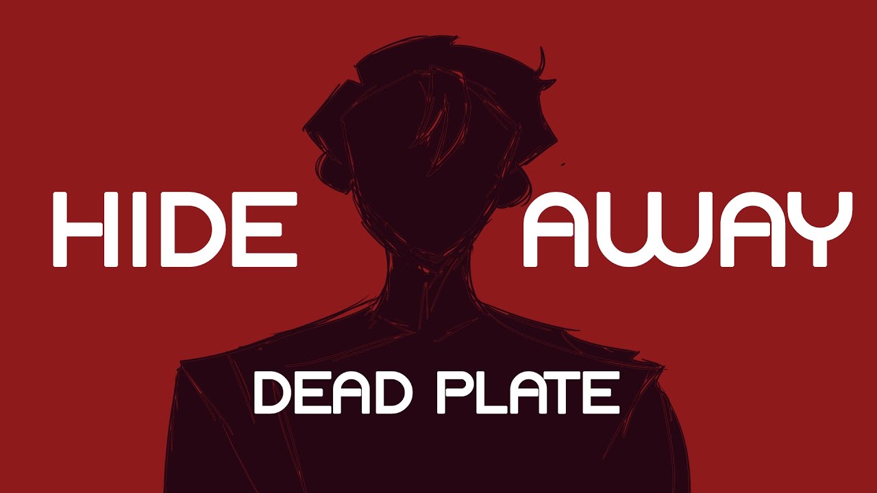 Dead Plate | HIDE AWAY - ANIMATION MEME - YouTube