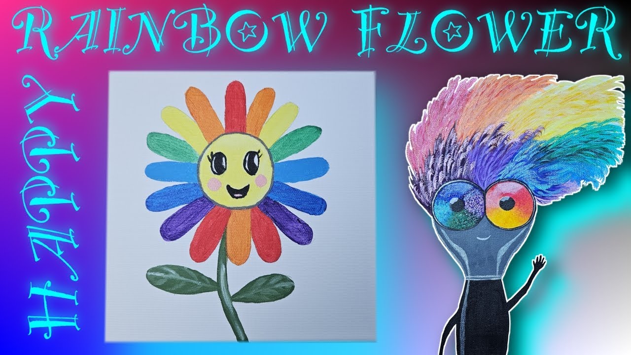 Draw and Paint a Happy Rainbow Flower. Acrylic painting for Kids Hands ...