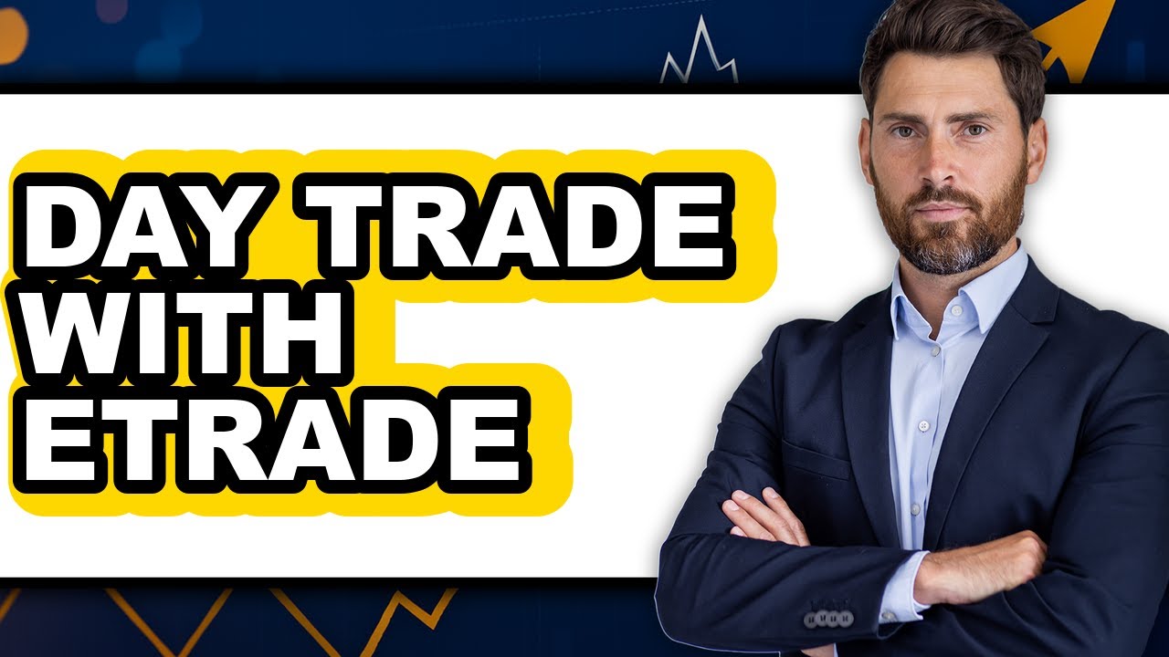 How To Day Trade With Etrade (Easy Method) - YouTube