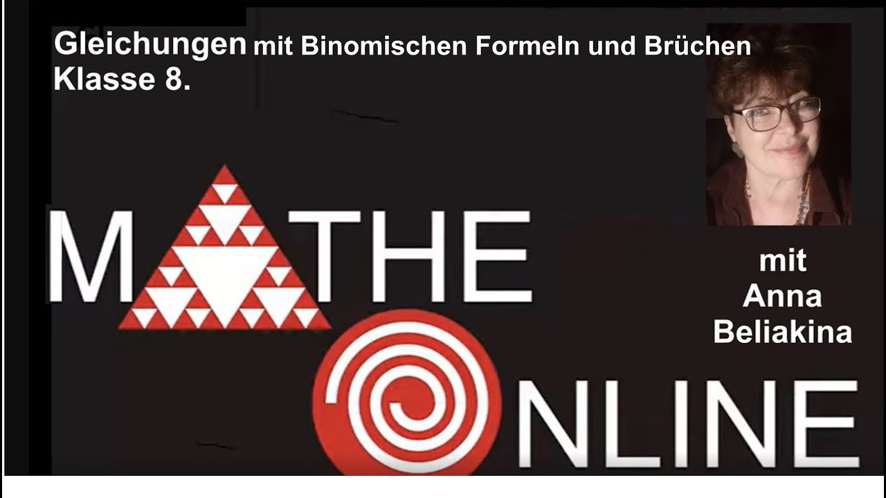 Gleichungen mit Binomischen Formeln und Brüchen - YouTube