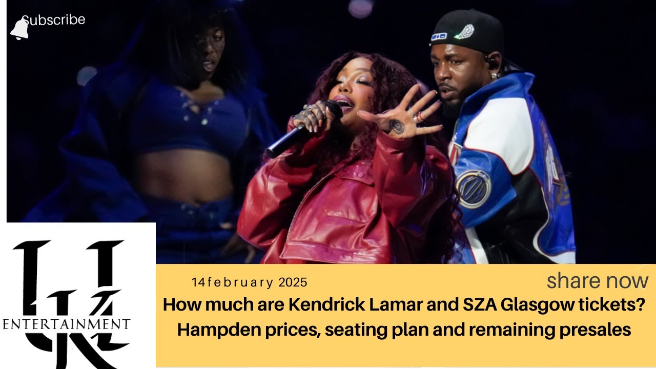 How much are Kendrick Lamar & SZA Glasgow tickets?Hampden prices ...