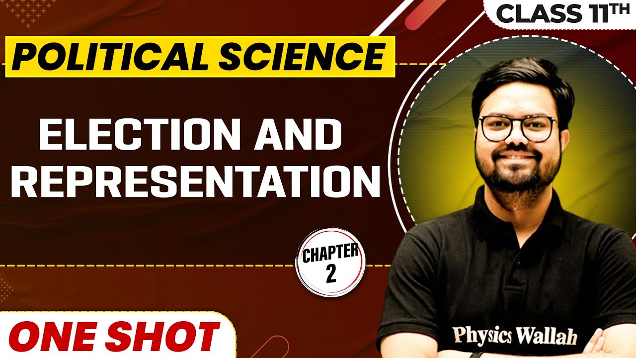 ELECTION AND REPRESENTATION in One Shot | Class 11 Political Science ...