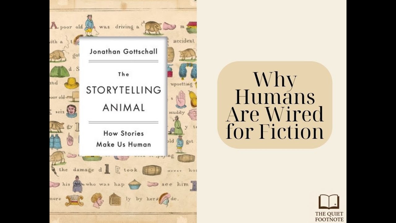 The Storytelling Animal by Jonathan Gottschall | How Stories Shape Our ...