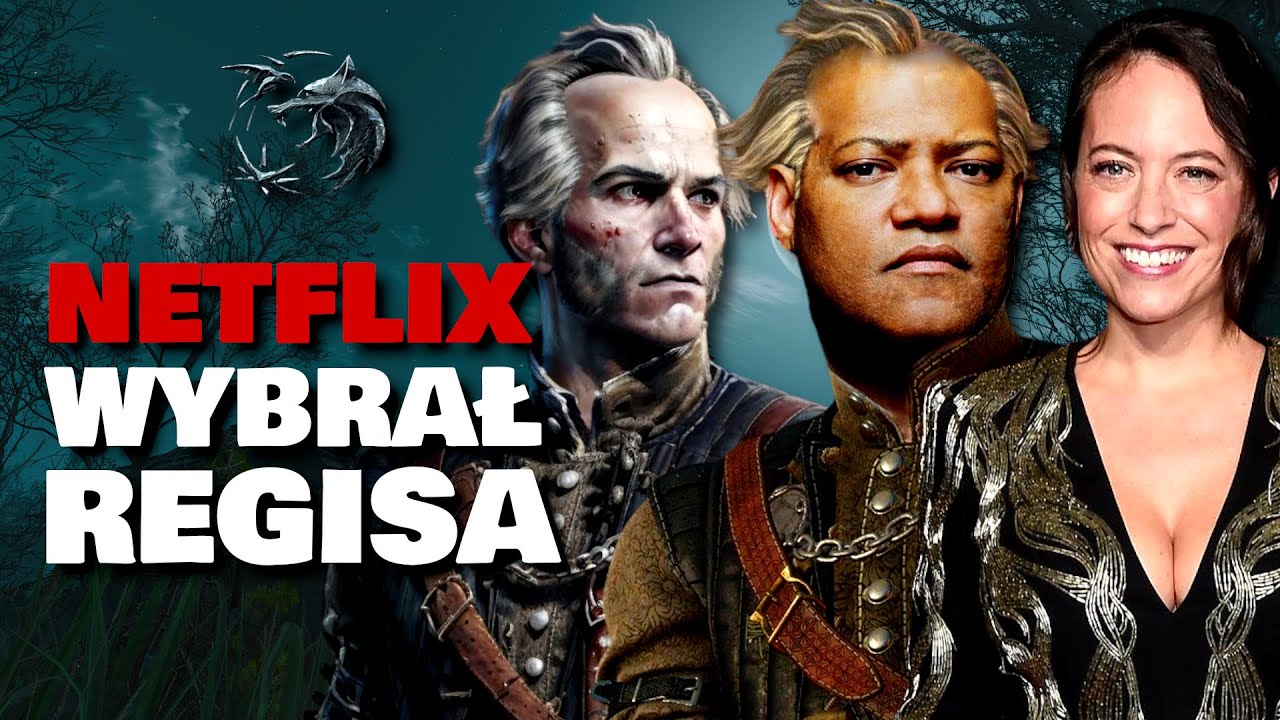 NETFLIX WYBRAŁ REGISA! Wiedźmin zyskał świetnego aktora, a Sapkowski ...