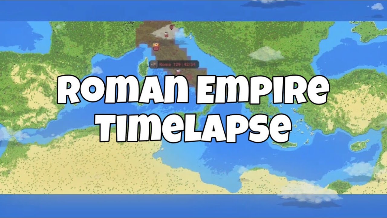 Timelapse of the Roman Empire - Worldbox Timelapse - YouTube