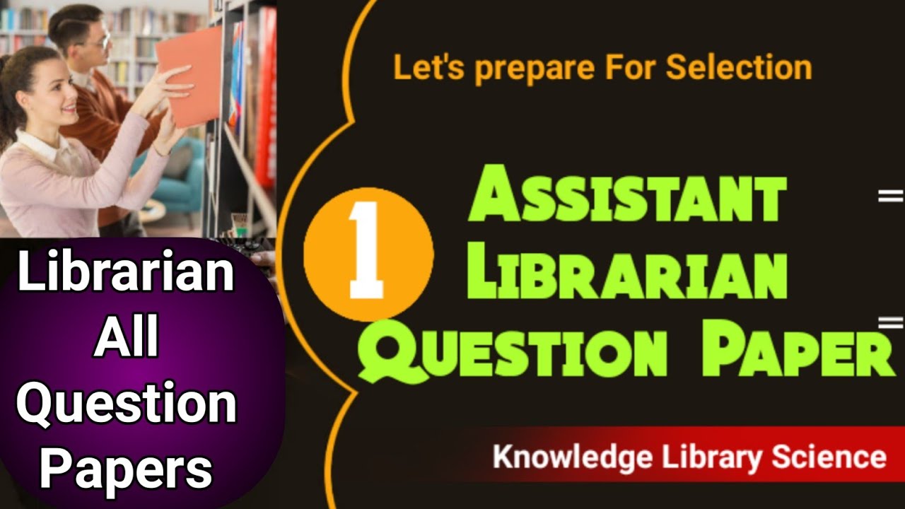 Assistant Librarian Question paper || part 1 - YouTube