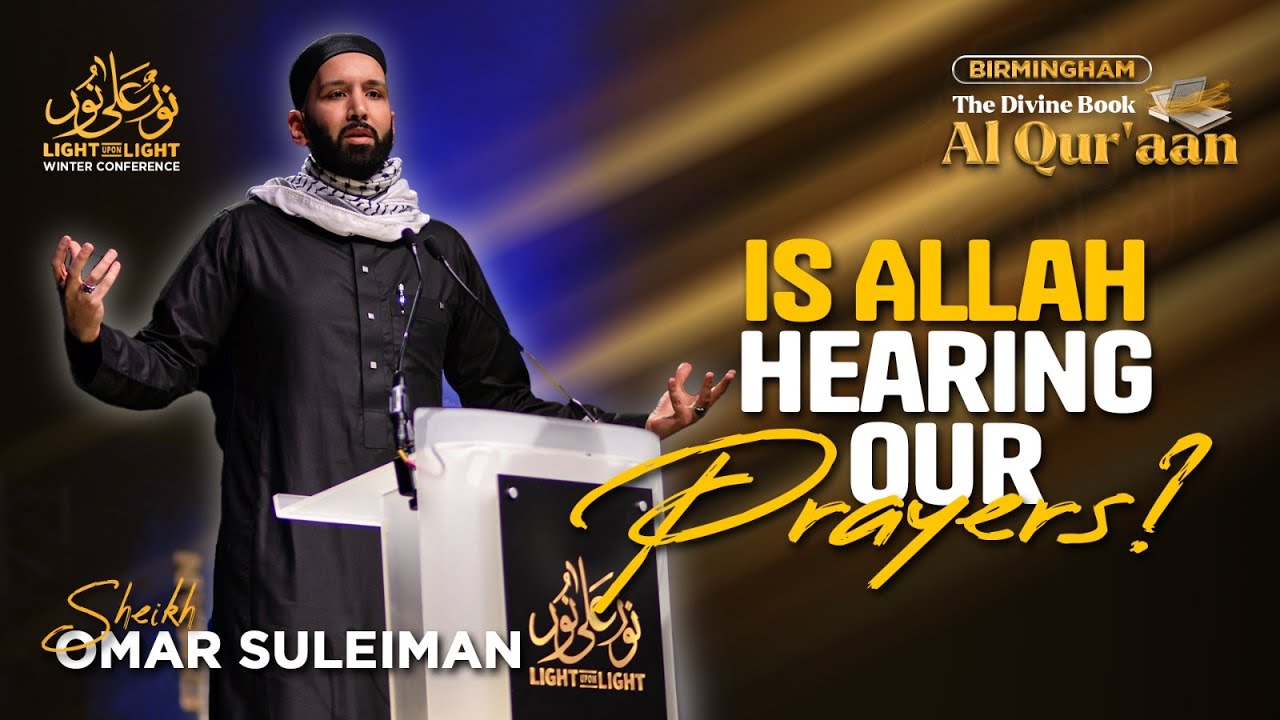 Is Allah Hearing Our Prayers? | Imam Omar Suleiman | The Divine Book ...