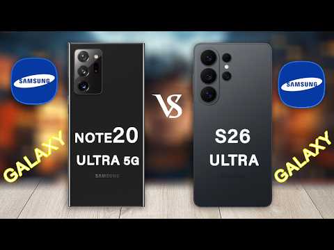 Samsung Galaxy S26 Ultra Vs Galaxy Note20 Ultra 5G - Full Specs
