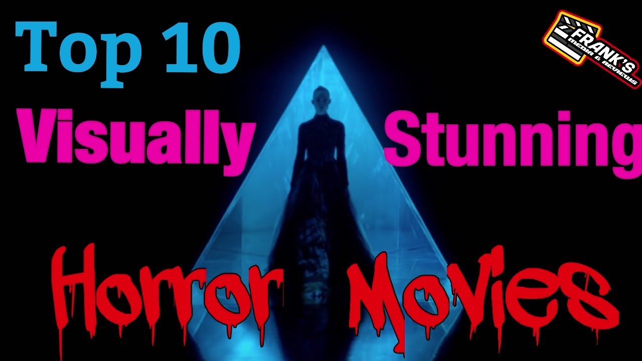Top 10 Visually Stunning Horror Movies - YouTube
