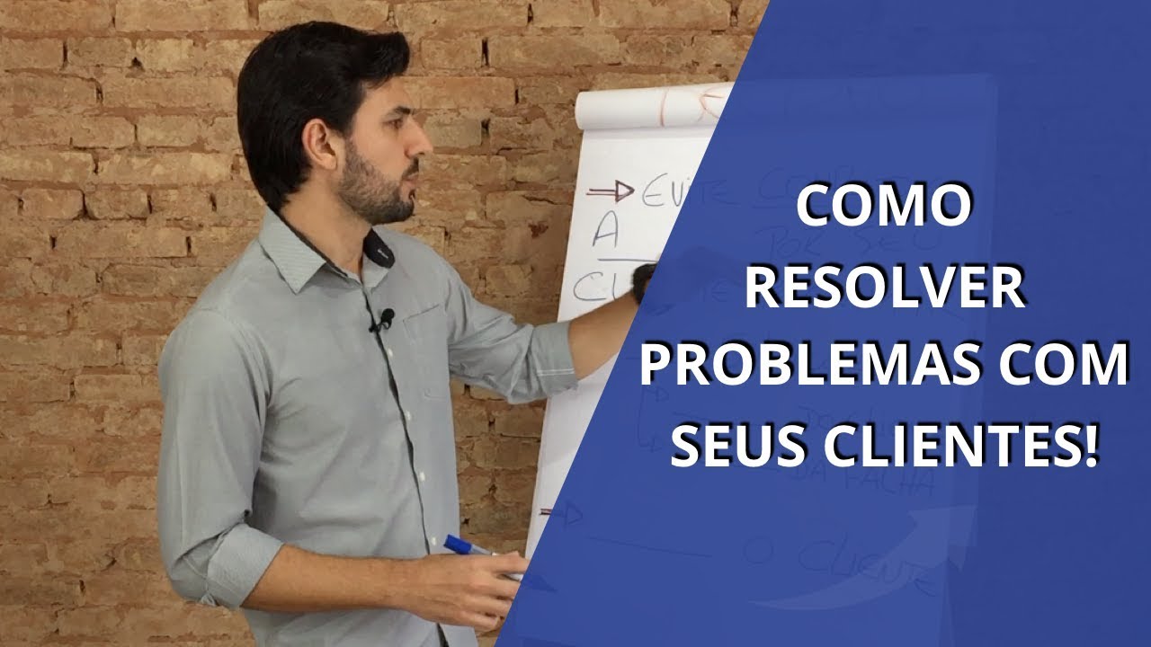Como Resolver Problemas Com Seus Clientes I FABIO IBIDE - YouTube