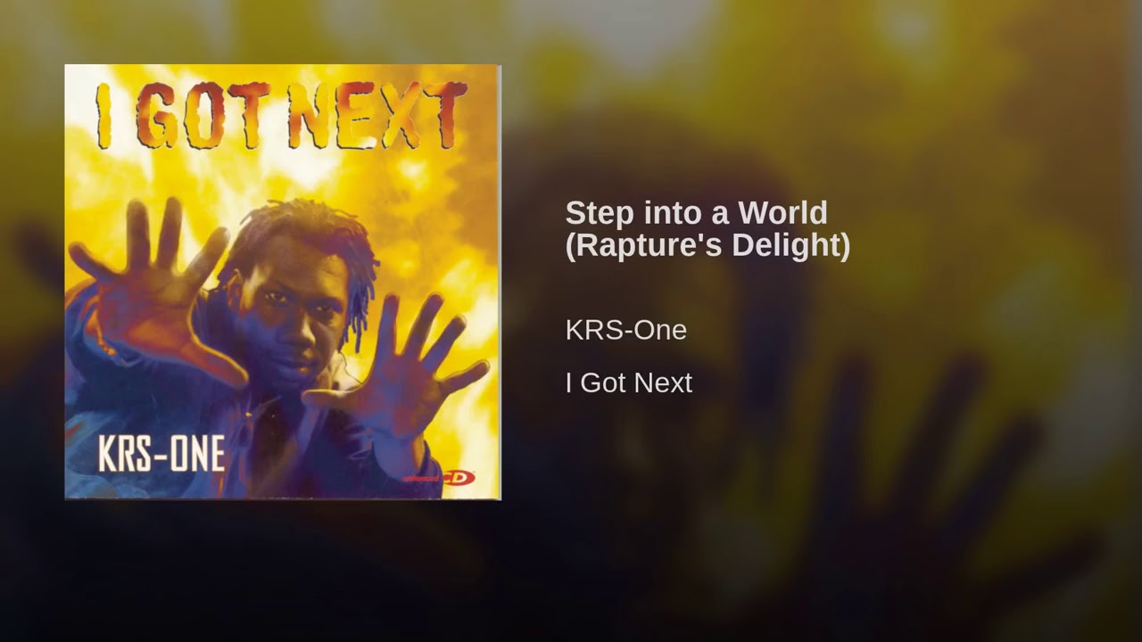 KRS-1- Step into a World Rapture's Delight - YouTube