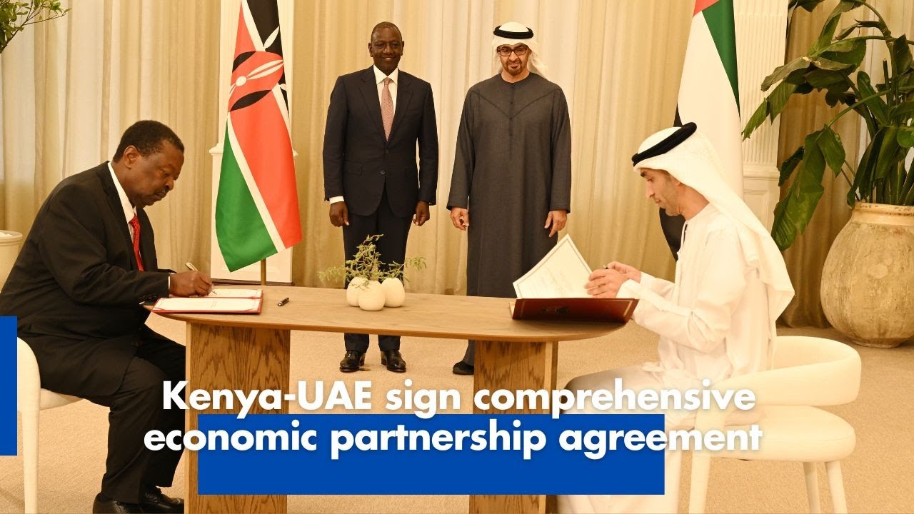 Kenya UAE sign comprehensive economic partnership agreement - YouTube