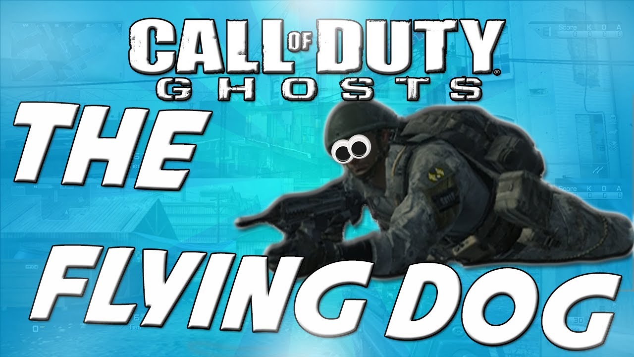 Call of Duty Ghosts Funny Moments 3 - Flying Dog, Glitch, Fails, Messing With Campers - YouTube