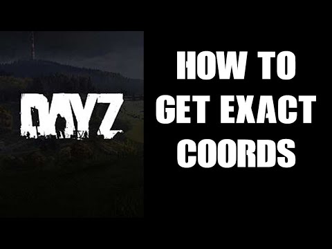 How To Use DayZ Editor Mod To Get EXACT Coordinates For Custom Item ...