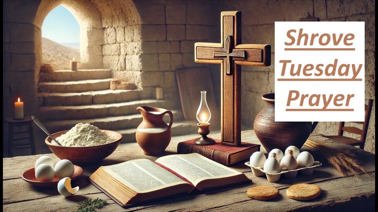 Preparing Our Hearts: A Shrove Tuesday Prayer 🌿 ️ - YouTube