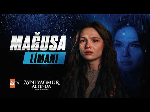 Nilsu Berfin Aktaş - Mağusa Limanı (Aynı Yağmur Altında)
