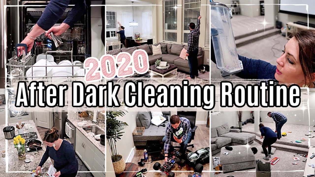 RELAXING 😌 2020 AFTER DARK CLEAN WITH ME :: MARRIED NIGHT TIME CLEANING ...