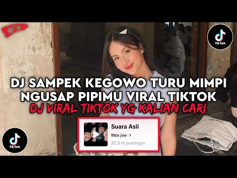 DJ SAMPEK KEGOWO TURU NGIMPI NGUSAP PIPIMU DJ KONCO MESRA X DEAR GOD VIRAL TIKTOK TERBARU 2025