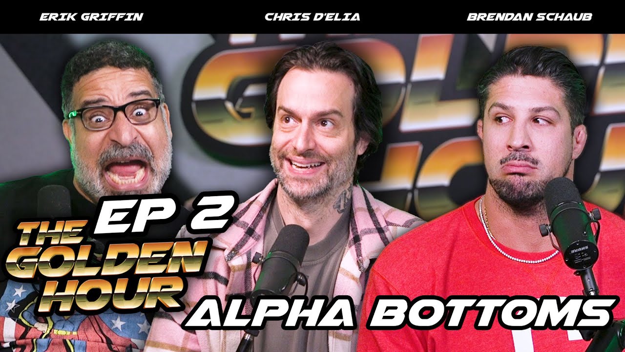 Alpha Bottoms | The Golden Hour w/ Brendan Schaub, Erik Griffin ...