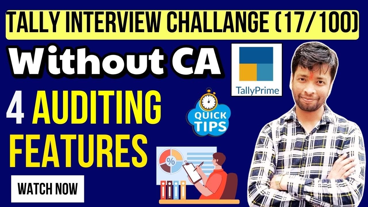 Tally Interview Challenge (Day 17/100) | Tally CA Audit After F.Y ...