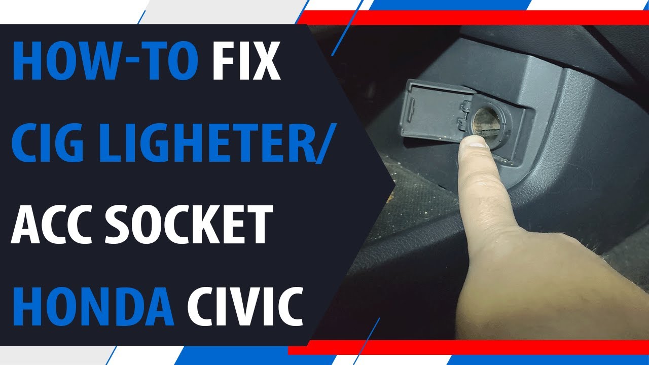How-To Replace Accessory Socket on 2017 Honda Civic (Similar on most ...