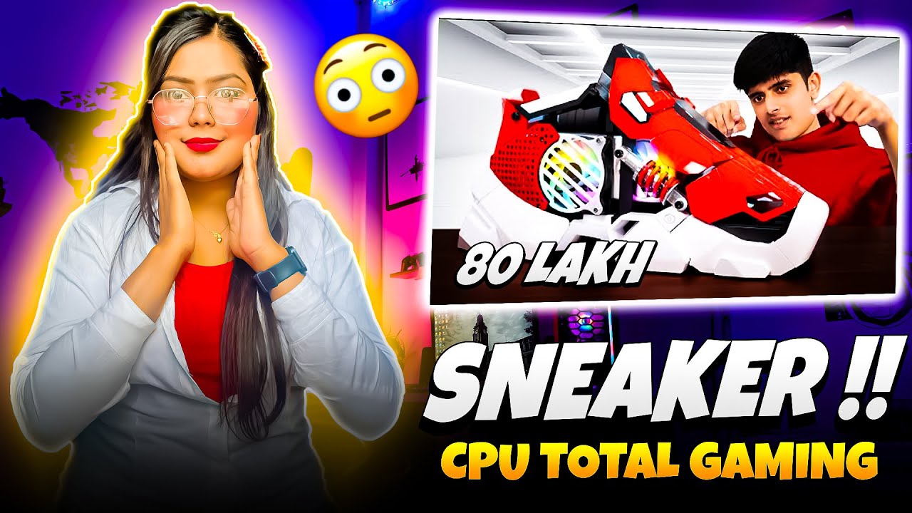 TOTAL GAMING SNEAKER CPU RECTION | GAMING MY NEW 80 LAKH SNEAKER X CPU ...