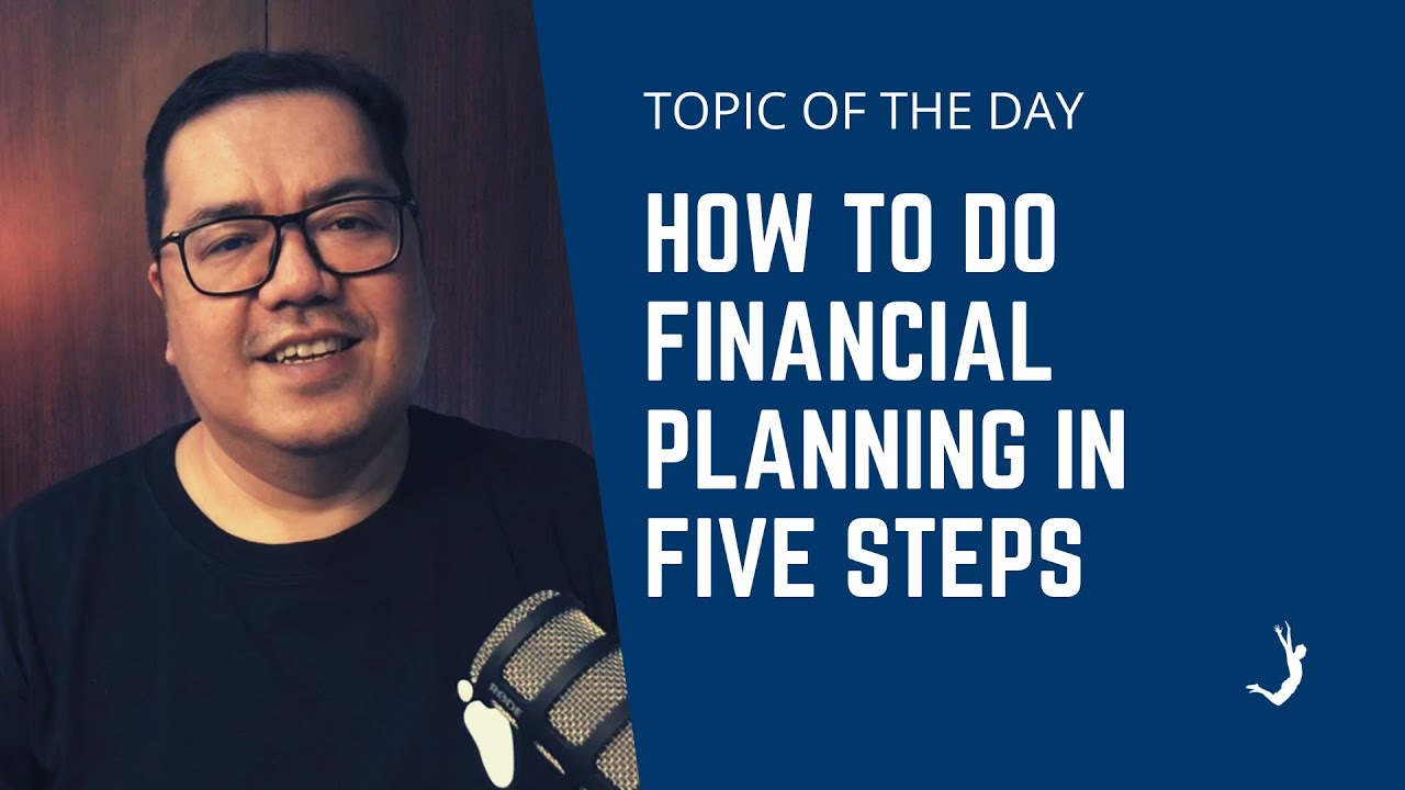 How To Do Financial Planning in Five Steps - YouTube