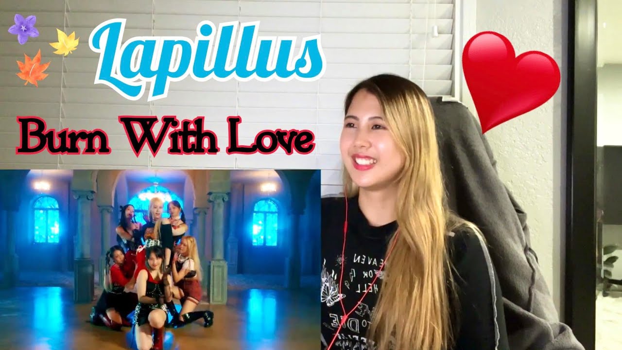 Lapillus (라필루스) 'Burn With Love' Performance Video (Reaction Video ...