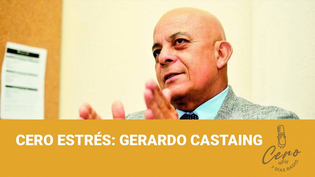 Cero Estrés: Gerardo Castaing - YouTube