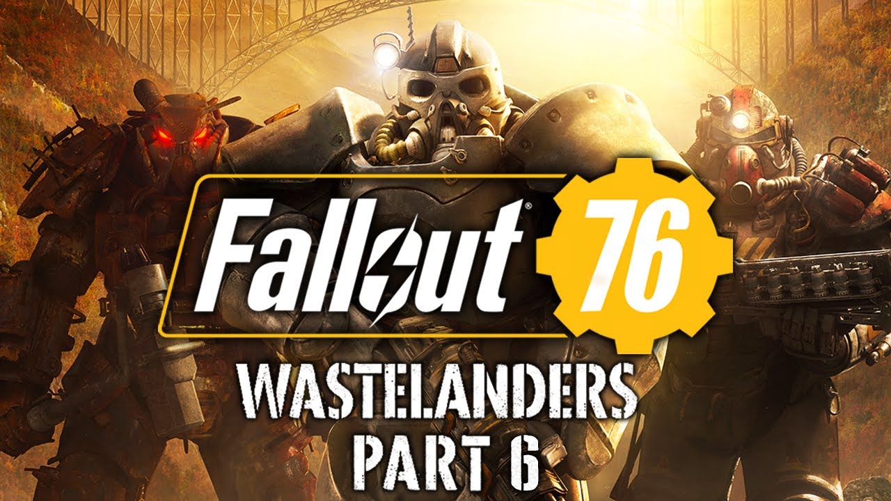 Fallout 76: Wastelanders - Part 6 - Raiding Places - YouTube