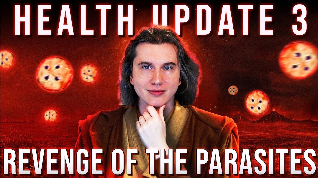 Health Update Episode III: Revenge of the Parasites - YouTube
