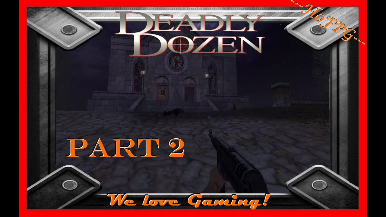 Deadly Dozen (2001) PC (Part 2/10) Walkthrough - YouTube