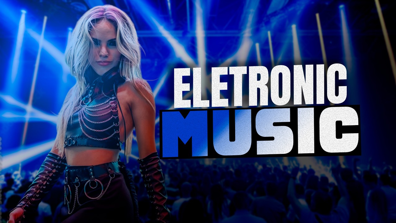 ELETRONIC MUSIC | Musica Eletrônica [ REMIX 2025 ] #005 - YouTube