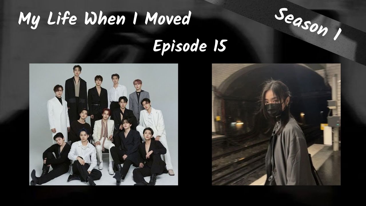 (SVT OT13 FF) My Life When I Moved S1: Episode 15 - YouTube