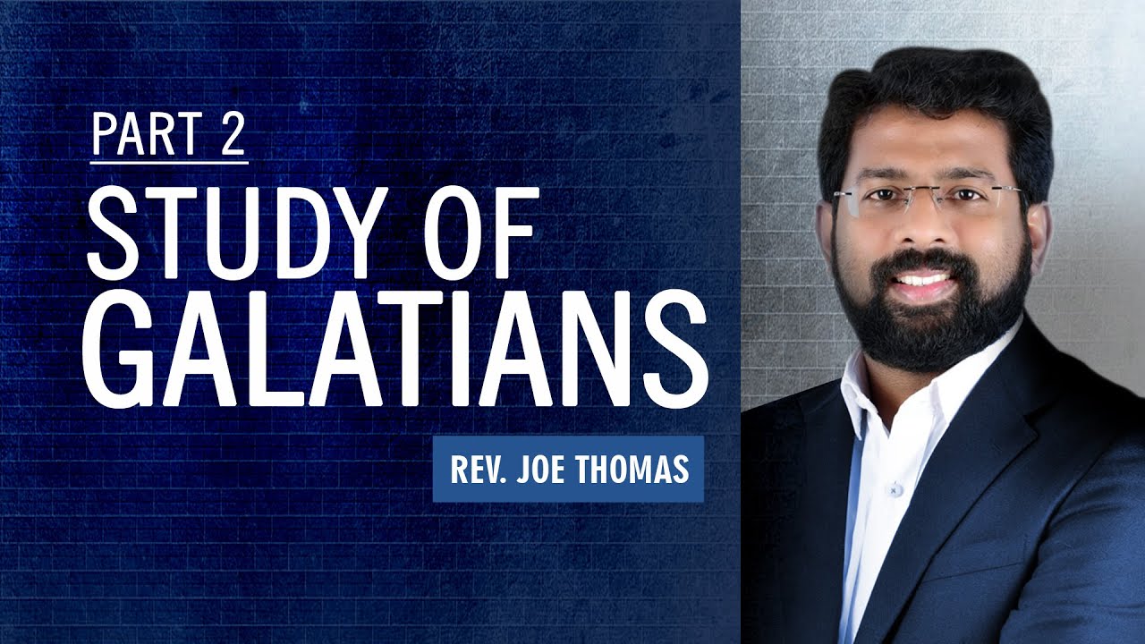Study of Galatians | Part 2 | Rev Joe Thomas | SABC - YouTube