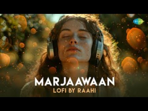Marjaawaan - LoFi | Asees Kaur | Gurnazar | Raahi - YouTube