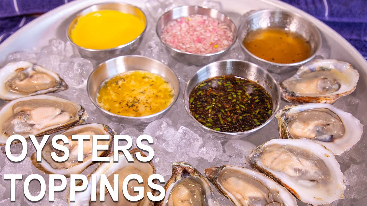 Oyster Toppings | Pour Choices Kitchen - YouTube