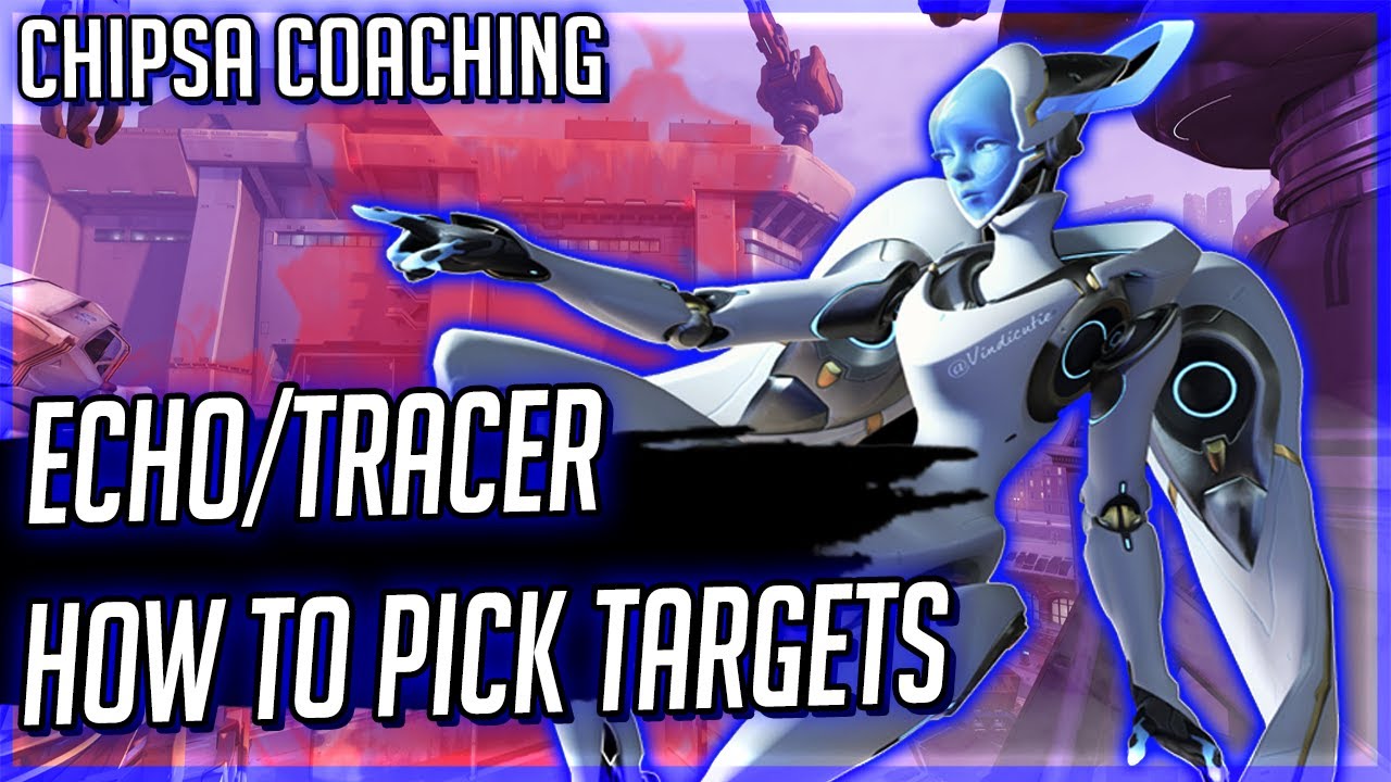 CHIPSA COACHING - DIAMOND ECHO/TRACER PLAYER HOW TO PRIORITIZE TARGETS - YouTube