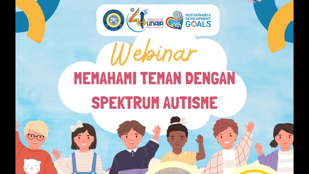 Webinar Memahami Teman dengan Spektrum Autisme - YouTube
