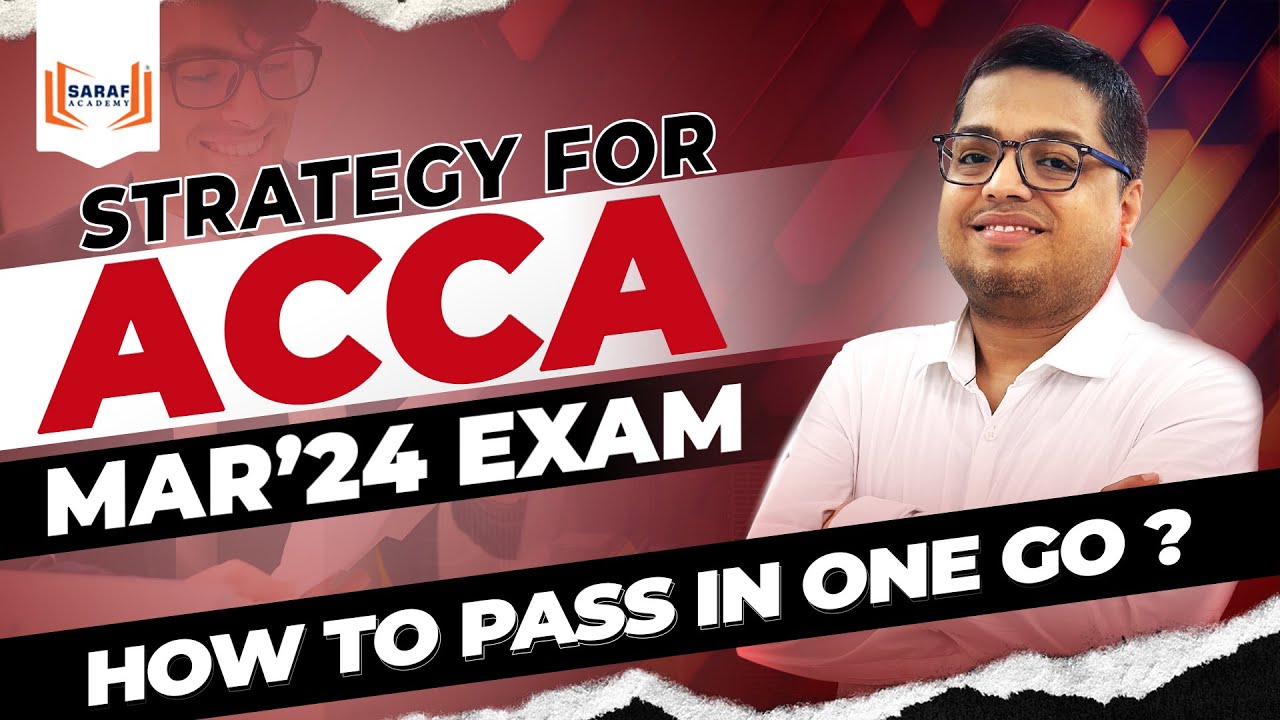 STRATEGY FOR ACCA: MARCH 2024 EXAM || HOW TO PASS IN ONE GO? - YouTube