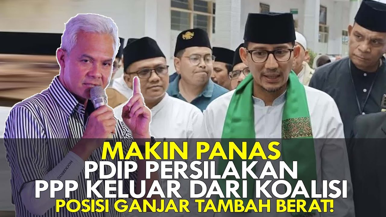 MAKIN PANAS. PDIP PERSILAKAN PPP KELUAR DARI KOALISI. POSISI GANJAR ...