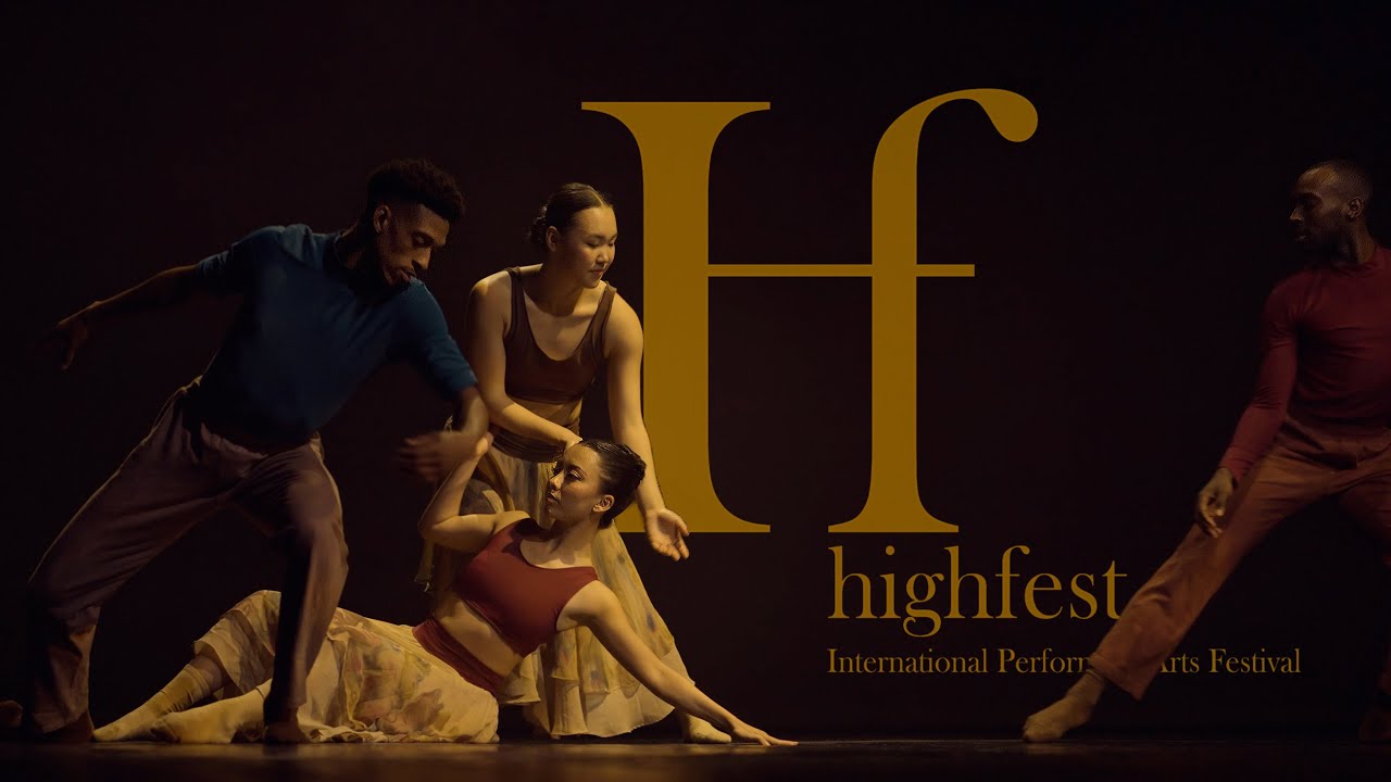 HIGH FEST International Performing Arts Festival 2024 - Highlights Reel ...