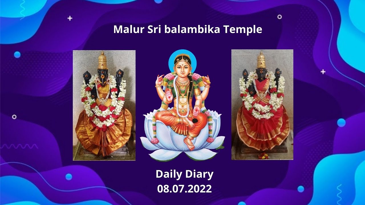 Daily Diary/ 08 07 2022 / Malur Sri Balambika temple - YouTube