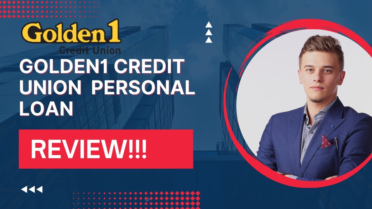 Golden1 Credit Union Personal Loan Review! BECAUSE LIFE HAPPENS | When ...